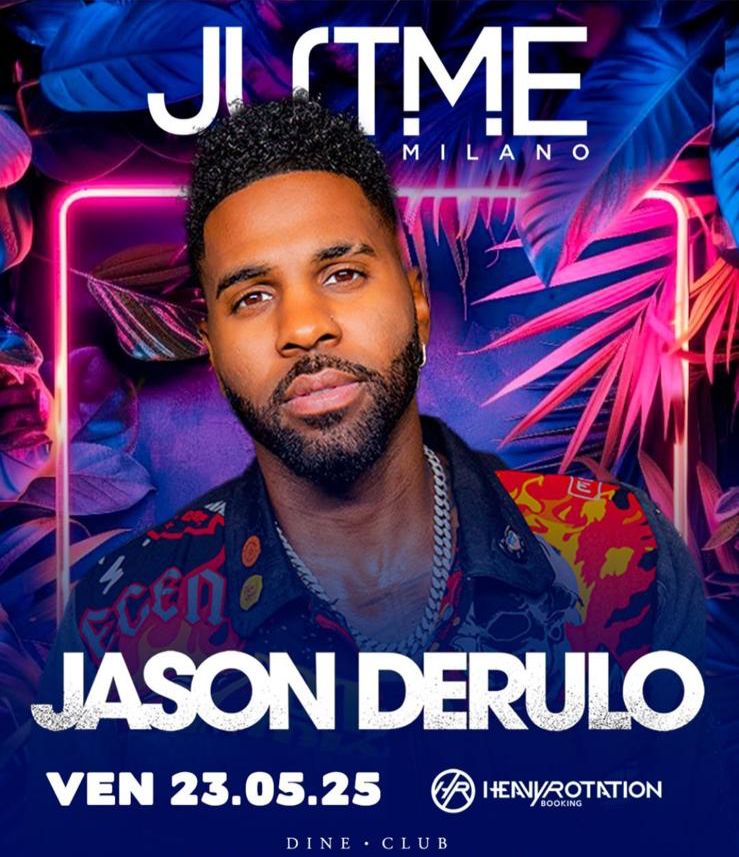 JASON DERULO JUSTME MILANO - Info 351-6641431